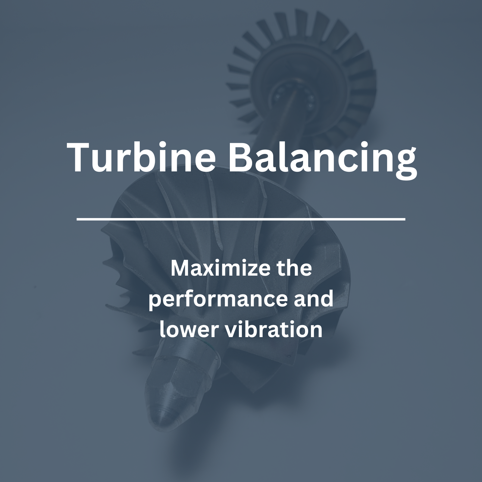Turbine Balancing Service | Swiwin USA Turbines and Servicing